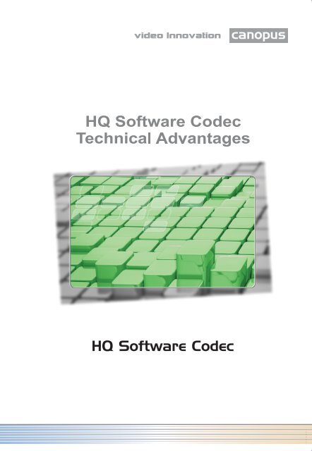 Canopus HQ Software Codec Technical Advantages - Graphics Vision