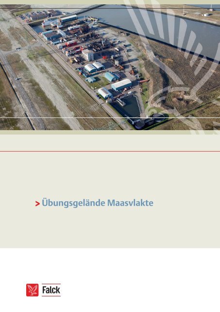 Informationen zum Trainingszentrum Maasvlakte ... - Falck Risc