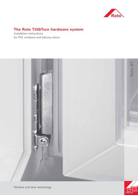 The Roto Tilt&Turn hardware system Roto N T