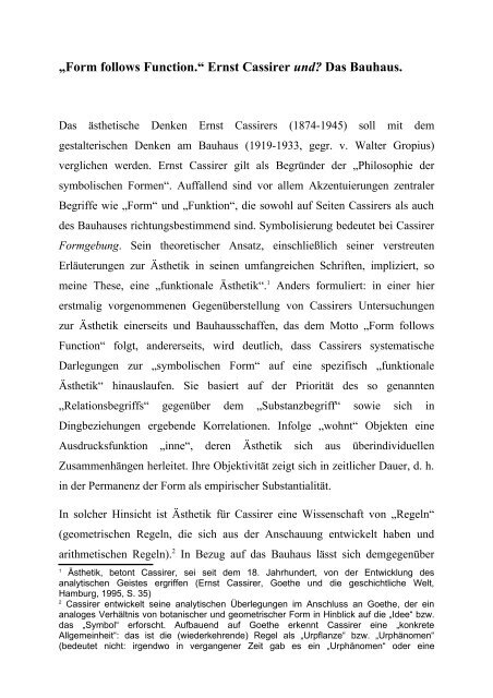 „Form follows Function.“ Ernst Cassirer und? Das Bauhaus.