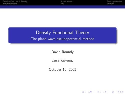 Density Functional Theory The Plane Wave Pseudopotential Method