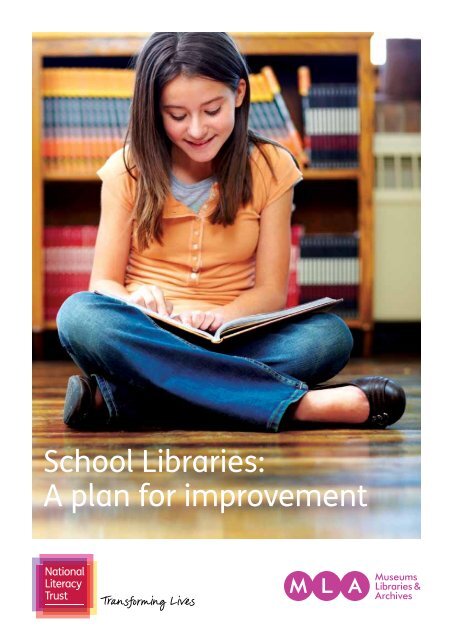 School Libraries: A plan for improvement - National Literacy Trust