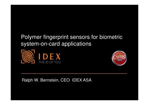 Polymer fingerprint sensors for biometric system-on-card ... - Idex