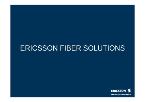 ERICSSON FIBER SOLUTIONS
