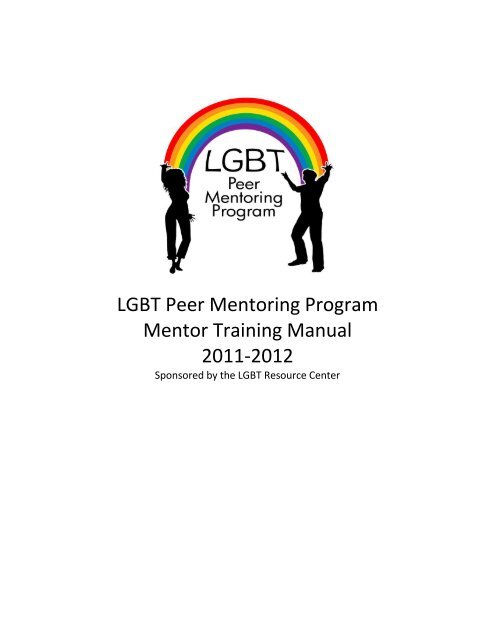 Lgbt Peer Mentoring Program Mentor Training Manual 2011 2012
