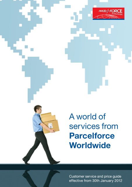 A world of services from Parcelforce Worldwide