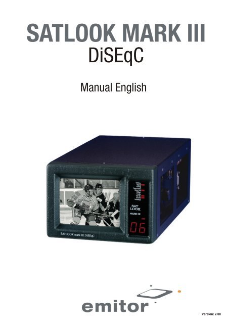 EMITOR SATLOOK Mark III DiSEqC EMITOR SATLOOK Mark III DiSEqC