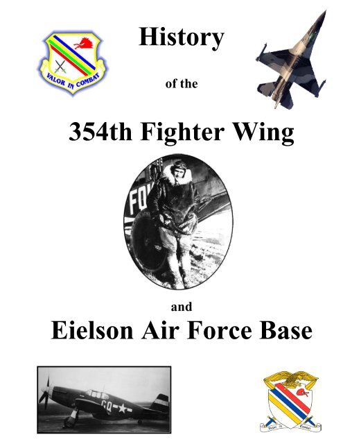 History 354th Fighter Wing Eielson Air Force Base