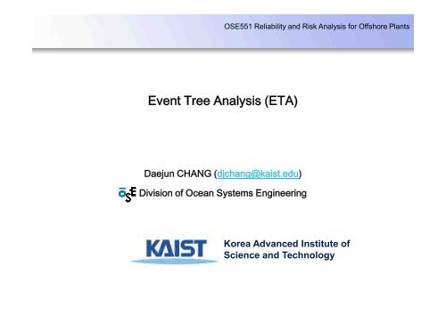 Event Tree Analysis (ETA) - Ocean Systems Engineering - KAIST