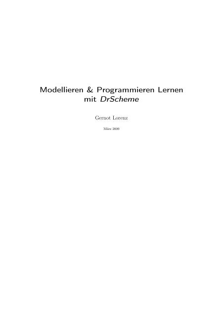 Modellieren & Programmieren Lernen mit DrScheme - DeinProgramm