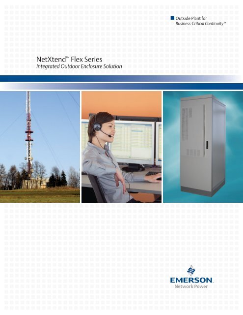 NetXtend™ Flex Series - Emerson Network Power