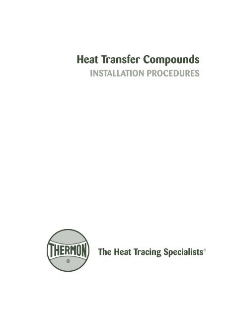 Heat Transfer Compounds Installation Procedures - Thermon ...