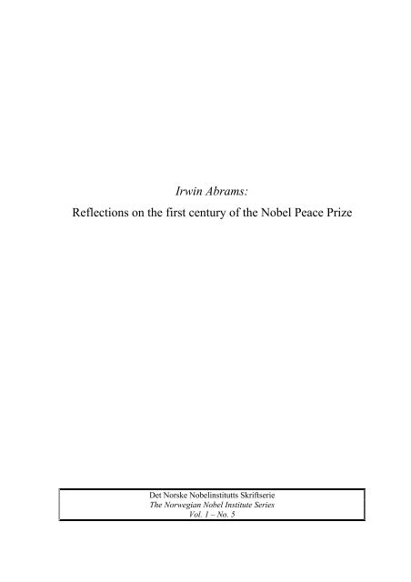 Reflections on the First Century of the Nobel Peace ... - Irwin Abrams