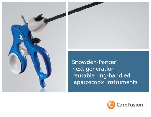 Snowden-Pencer® next generation reusable ring ... - CareFusion