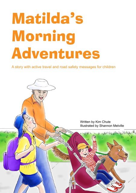 A story with active travel and road safety messages for children