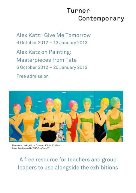 Alex Katz Give Me Tomorrow teacher resource - Turner Contemporary