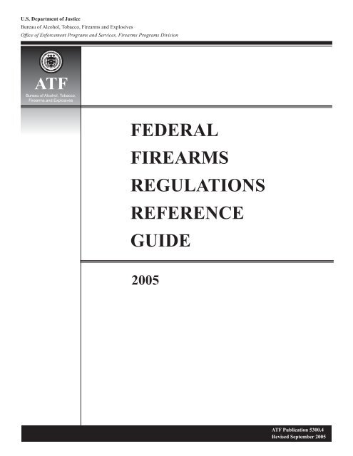 FEDERAL FIREARMS REGULATIONS REFERENCE GUIDE