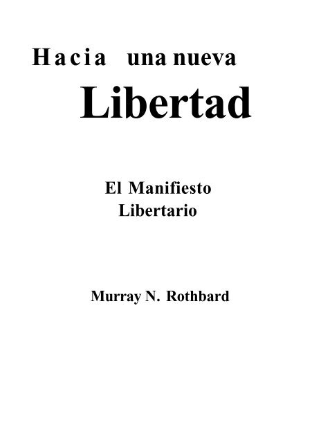 murray-rothbard-hacia-una-nueva-libertad-el-manifiesto-libertario