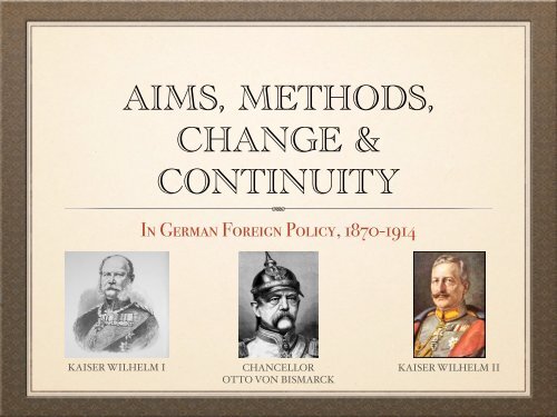 AIMS, METHODS, CHANGE & CONTINUITY - The HISTORY HAUS