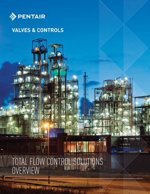 total flow control solutions overview - Valves and Controls - Pentair