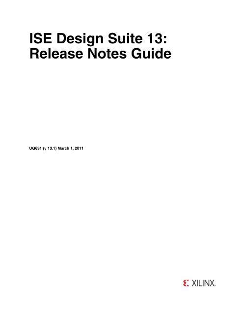 Xilinx ISE Design Suite 13: Release Notes Guide