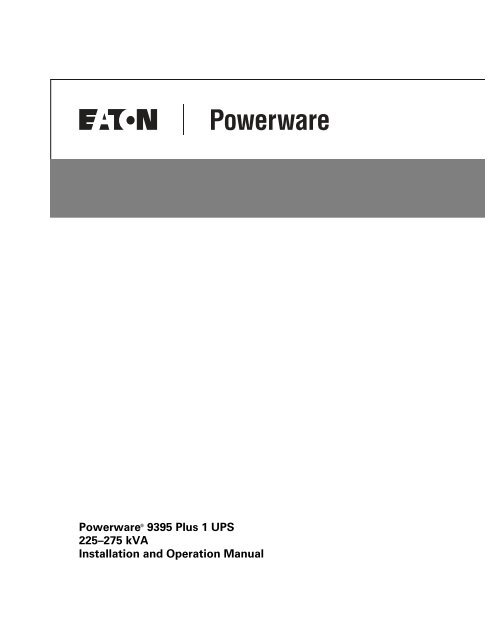 Powerware 9395 Plus 1 UPS 225–275 kVA Installation ... - UPS Power
