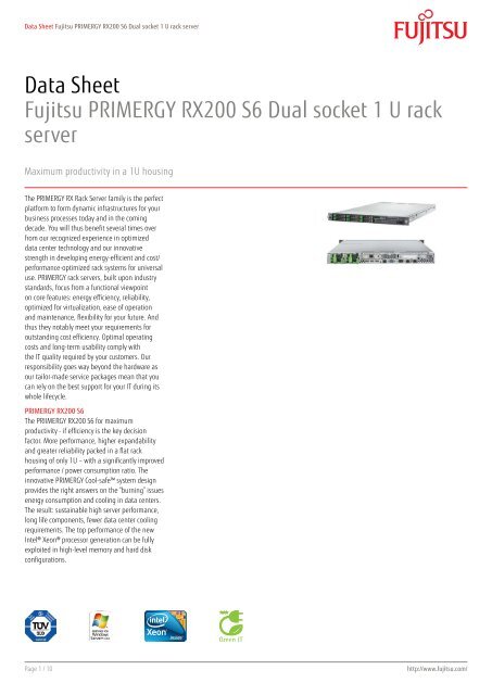 Data Sheet Fujitsu PRIMERGY RX200 S6 Dual socket 1 U rack server