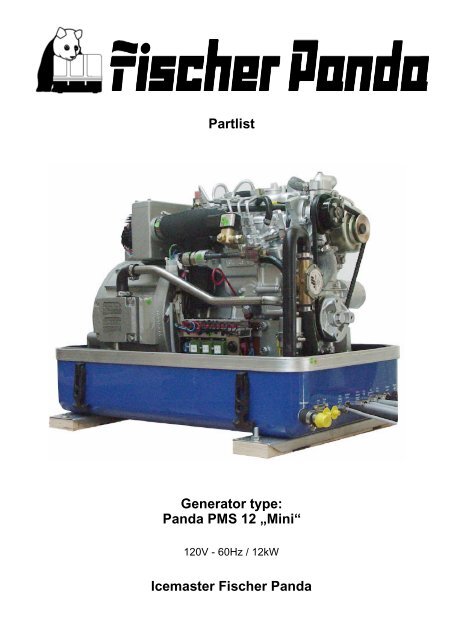 Generator type: Panda PMS 12 „Mini“ Icemaster Fischer Panda Partlist