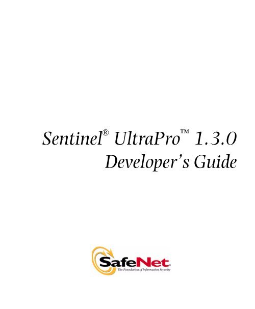 Sentinel® UltraPro™ 1.3.0 Developer's Guide - Customer ...