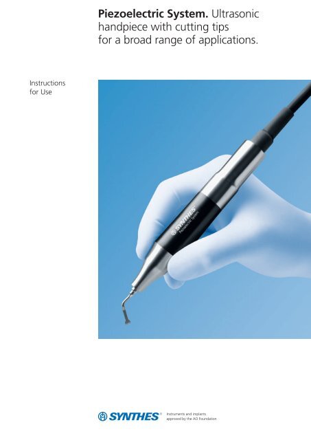 Piezoelectric System. Ultrasonic handpiece with cutting ... - Synthes