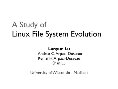 A Study of Linux File System Evolution
