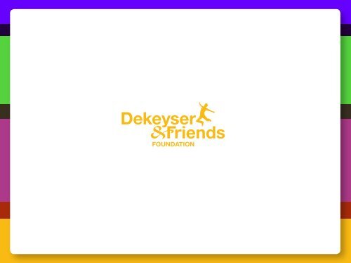 Foundation Dekeyser & Friends