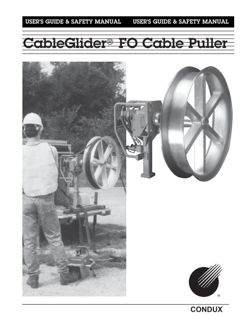 CableGlider® FO Cable Puller Manual - Condux International, Inc.