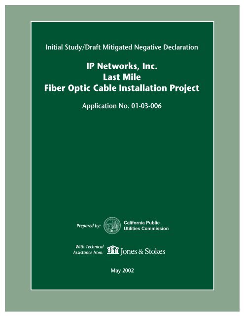 IP Networks, Inc. Last Mile Fiber Optic Cable - California Public ...