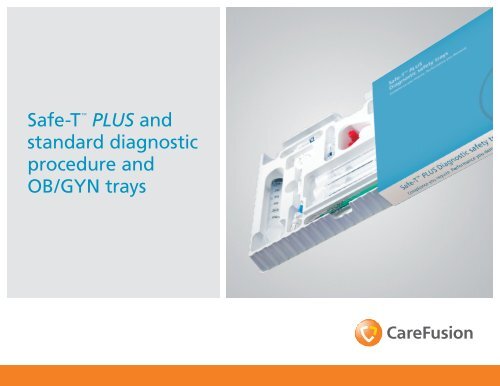 Safe-T PLUS brochure - CareFusion