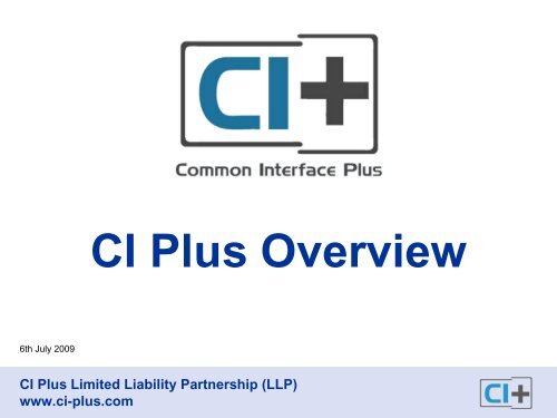 CI Plus Overview Presentation