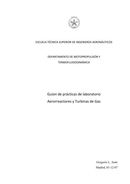 Guion de prácticas de laboratorio Aerorreactores y Turbinas de Gas Guion de prácticas de laboratorio Aerorreactores y Turbinas de Gas