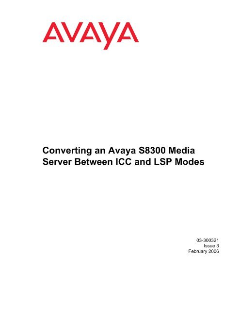 Converting an Avaya S8300 Media Server Between ICC and LSP ...