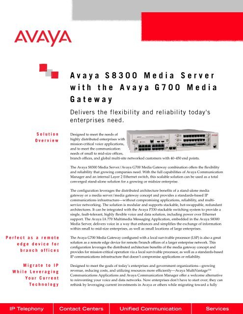 Avaya S8300 Media Server with the Avaya G700 Media Gateway