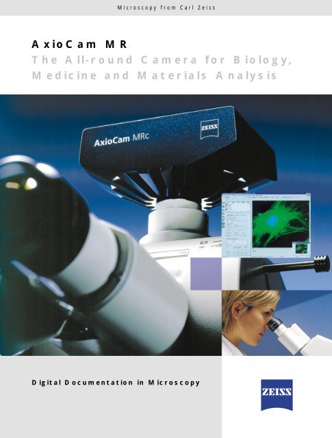 AxioCam MR The All-round Camera for Biology, Medicine and ...