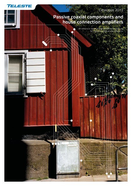 Passive coaxial components and house connection ... - Teleste