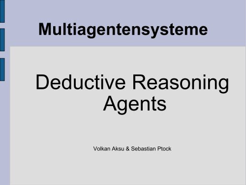 Deductive Reasoning Agents