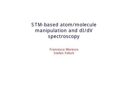 STM-based atom/molecule manipulation and dI/dV spectroscopy