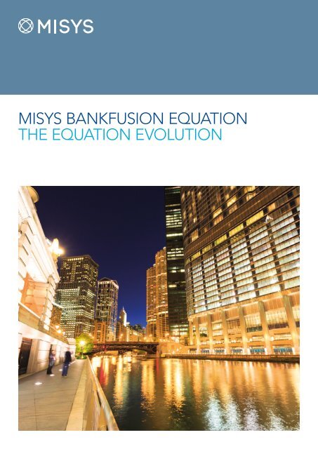 MISYS BANKFUSION EQUATION THE EQUATION EVOLUTION