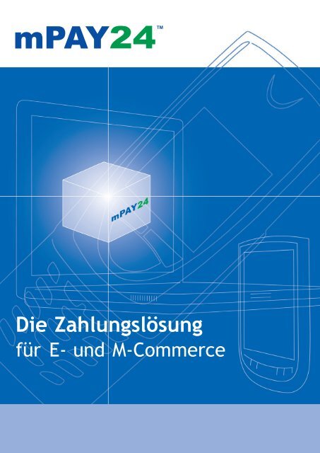Die Zahlungslösung - Mpay24 GmbH