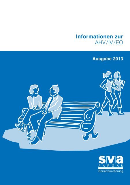 Informationsbroschüre 2013 (PDF, 1.5 MB) - SVA Aargau