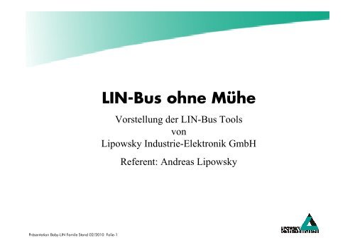LIN-Bus ohne Mühe - Lipowsky Industrie-Elektronik GmbH