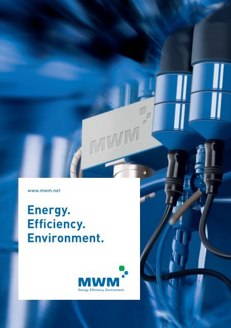 Energy. Efficiency. Environment. - MWM