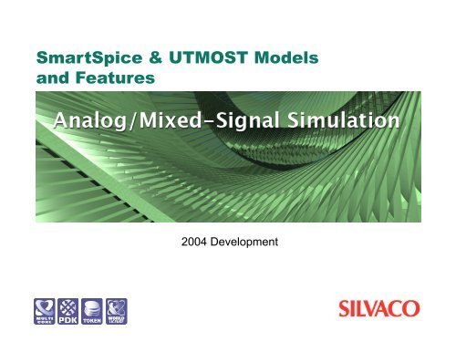 SmartSpice & UTMOST Models and Features - Silvaco