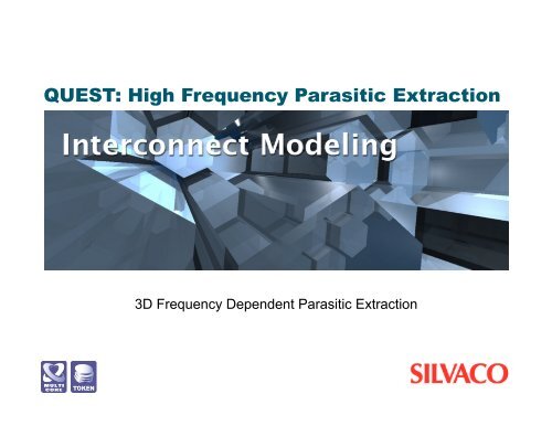 QUEST: High Frequency Parasitic Extraction - Silvaco